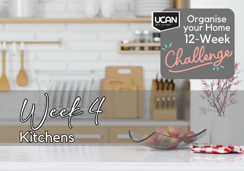 Week 4 - Organise your Kitchen - 12 Week Challenge with UCAN